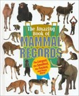 Animal Records - Amazing Book of Mammal Records Samuel G. Woods ...