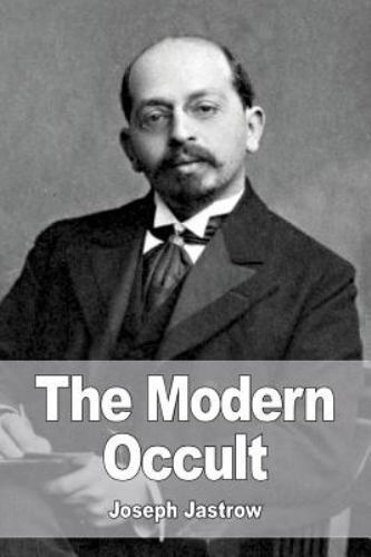Modern Occult by Joseph Jastrow (2016, Trade Paperback) for sale online ...