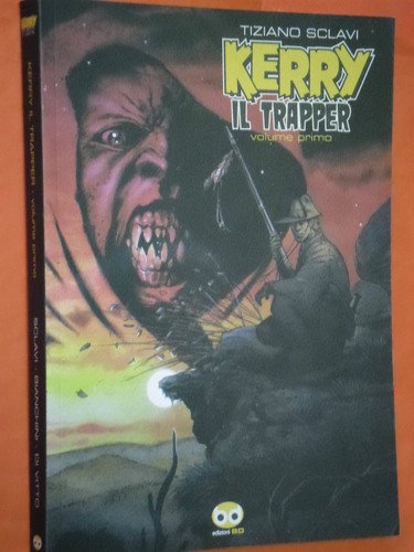 TIZIANO SCLAVI KERRY IL TRAPPER-VOLUME PRIMO-RARO- EDIZIONI BD VOLUME ...