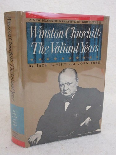 Le Vien & Lord WINSTON CHURCHILL: THE VALIANT YEARS 1962 Bernard Geis ...