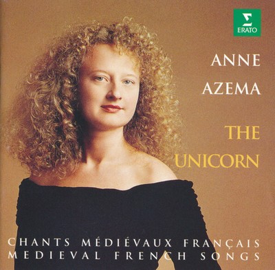 The Unicorn (Chants Medievaux Francais = Medieval French Songs), Anne ...