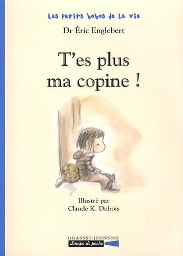 T'es plus ma copine de Eric Englebert et Claude K. Dubois | eBay