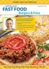 Jeff Novick's Fast Food: Vol 2 - Burgers and Fries - DVD - VERY GOOD | eBay