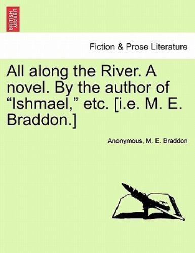 All along the River a Novel by the Author of Ishmael, etc [I E M E ...