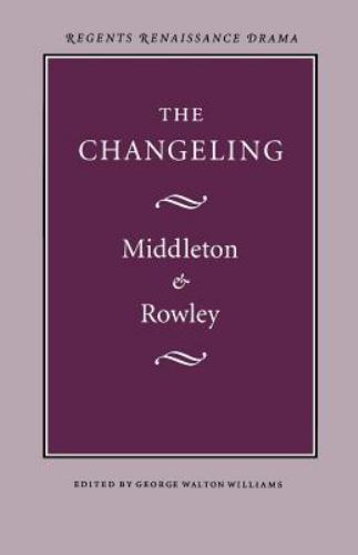 Changeling by Thomas Middleton and William D. Rowley (1966, Trade ...