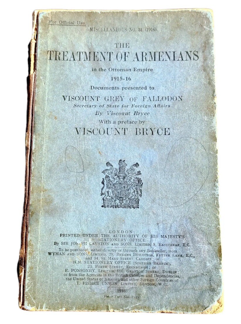 Treatment Of Armenians Ottoman Empire 1915 Viscount Bryce Genocide ...