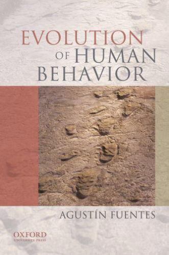 Evolution of Human Behavior by Fuentes, Agustin 9780195333589| eBay