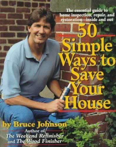 50 Simple Ways to Save Your House by Bruce E. Johnson 9780345385048| eBay