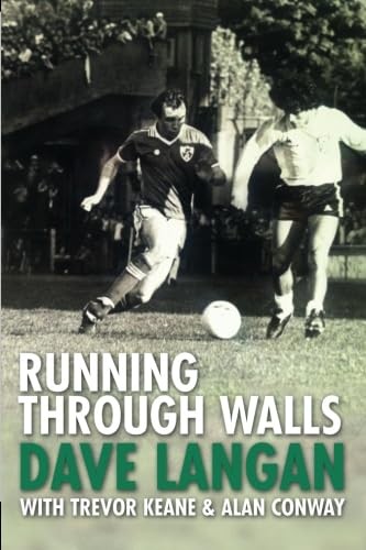 Running Through Walls: Dave Langan by Conway, Alan Paperback / softback ...