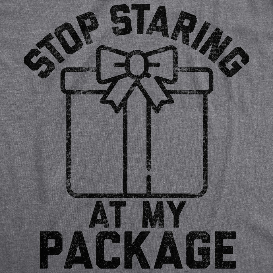 Mens Stop Staring At My Package T Shirt Funny Christmas Party Innuendo ...