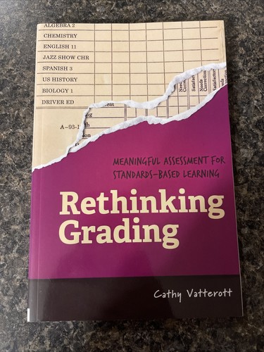 Rethinking Grading : Meaningful Assessment for Standards-Based Learning ...