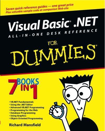 Visual Basic . NET All-In-One Desk Reference for Dummies by Richard ...