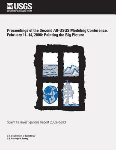 Proceedings of the Second All-USGS Modeling Conference, February 11?14 ...