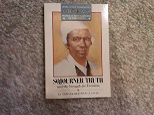 Sojourner Truth and the Struggle for Freedom Paperback Edward Bee ...