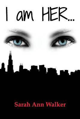 I Am Her... by Sarah Ann Walker (Paperback / softback, 2012) for sale ...