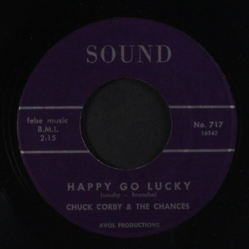 CHUCK CORBY & CHANCES: happy go lucky / man loves two SOUND 7" Single ...
