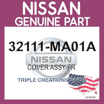 Genuine Nissan 32111-MA01A Cover Assy-Fr 32111MA01A OEM | eBay