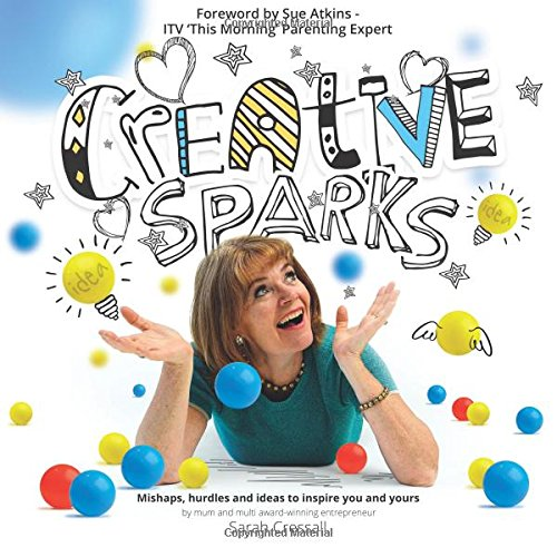 Creative Sparks: Ideas to inspire you and yours - Cressall, Sarah 1999901703| eBay