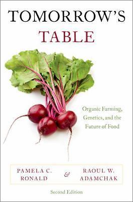 Tomorrow's Table: Organic Farming, Genetics, and the Future of Food ...