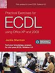 Practical Exercises for Ecdl Using Offic by Jackie Sherman (2008, Trade Paperback) for sale ...
