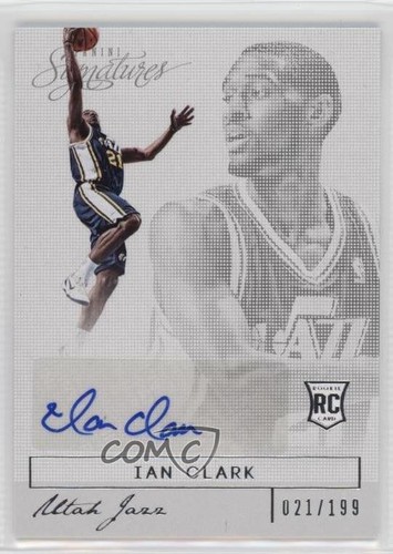 2013-14 Panini Signatures Rookie Signatures /199 Ian Clark #12 Auto RC ...