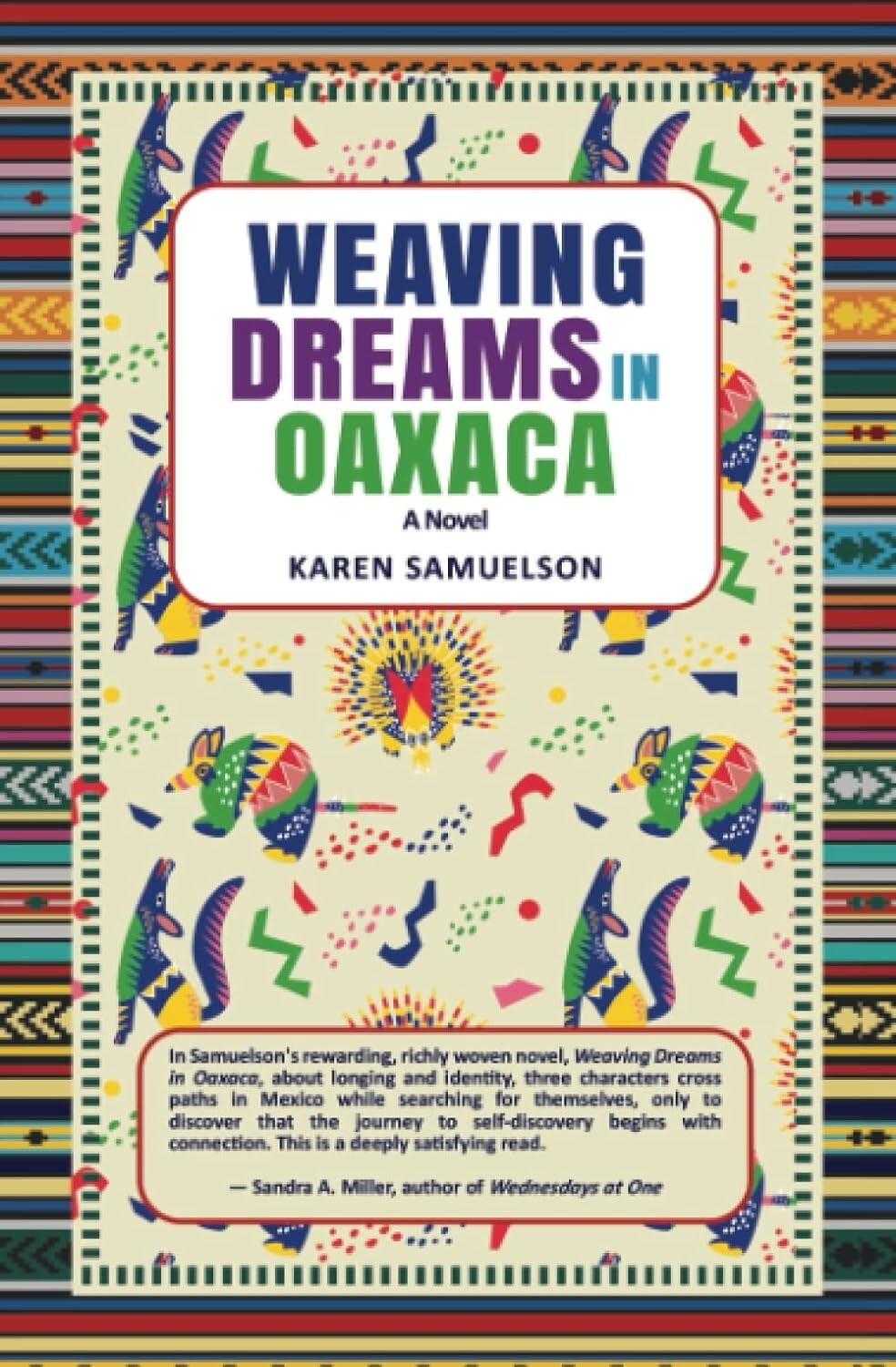 Weaving Dreams in Oaxaca by Karen Samuelson (2023 Paperback) | eBay