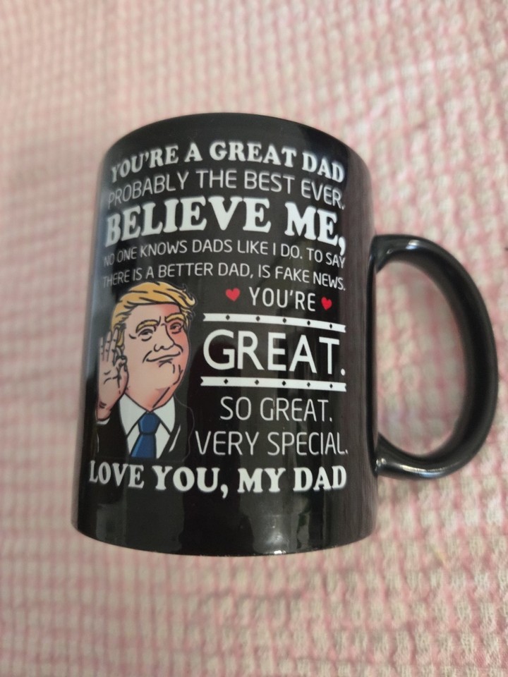 Trump Dad Mug Gift From Son DaughterCoffe... | eBay