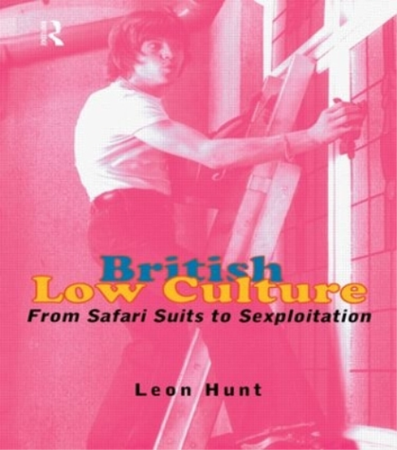 Leon Hunt Unpr Chq Leon Hunt British Low Culture (Poche) | eBay