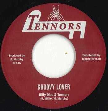 7" BILLY DICE & TENNORS Groovy Lover / Mod M RF416 Tennors/Regg ...