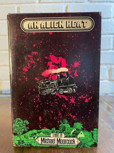 An Alien Heat by Michael Moorcock (Hardcover) BCE 9780060130046| eBay
