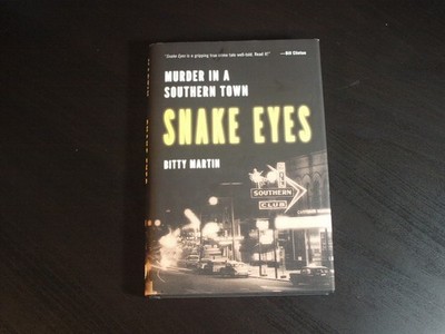 Snake Eyes : Murder in a Southern Town by Bitty Martin (2022, Hardcover ...