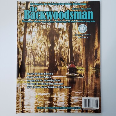 The Backwoodsman Vol 37 No 4 July/Aug 2016 Fishing Flies, bugging out ...