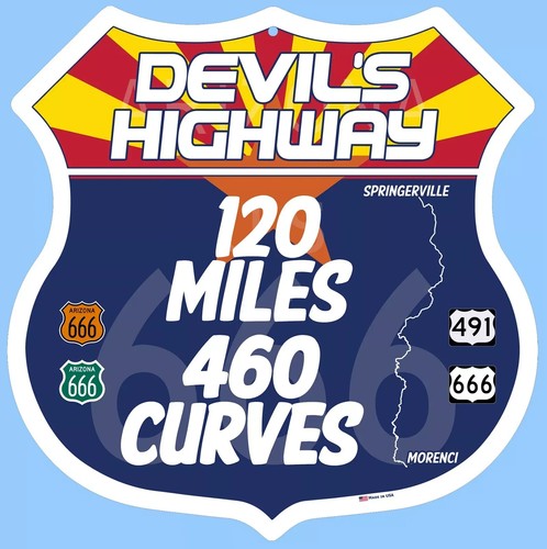 Devil's Highway Sign 666 120 Miles 460 Curves AZ Hwy 666 12"x12" Shield ...