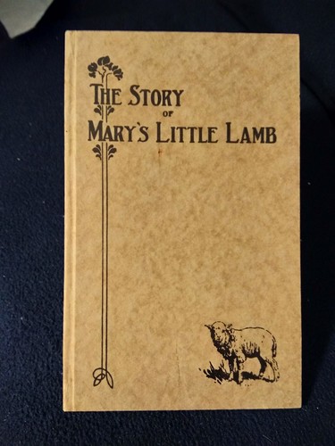 1928 1st EDITION - "THE STORY OF MARY'S LITTLE LAMB"-Henry Ford ...