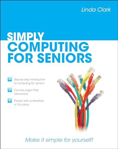 Simply Computing for Seniors, Clark, Linda 9781119971962 | eBay