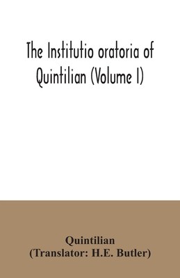 The institutio oratoria of Quintilian (Volume I) by Quintilian | eBay