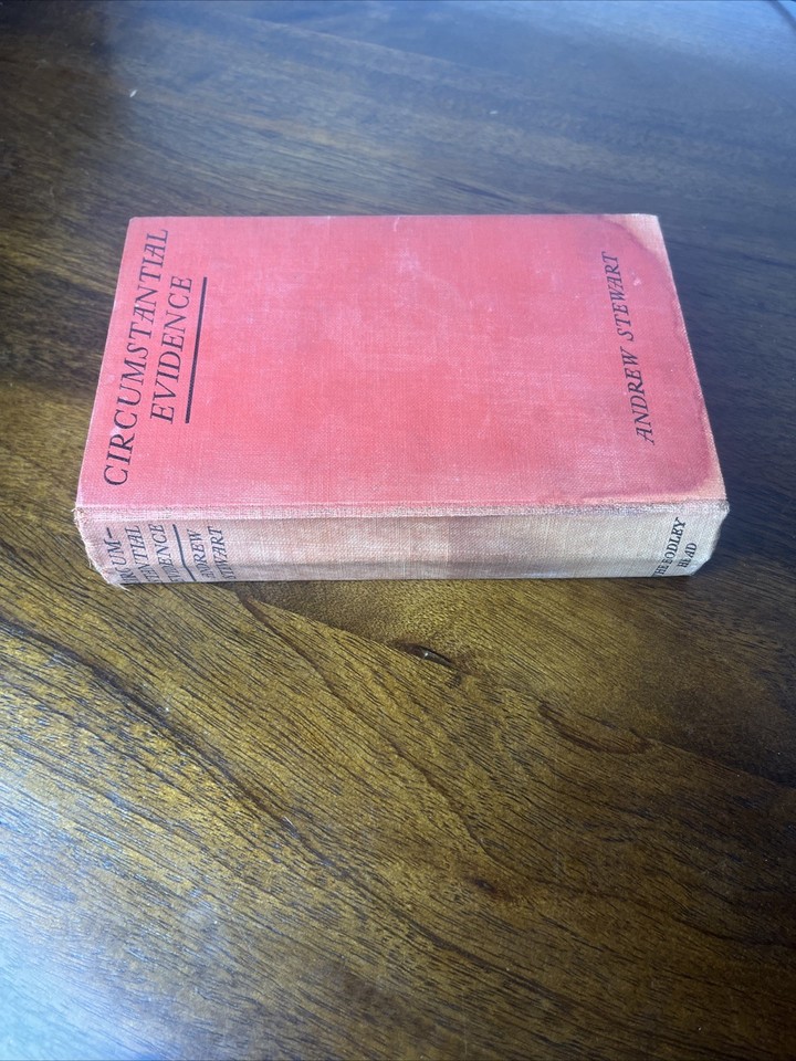 Circumstantial Evidence - Andrew Stewart. First Edition 1928 Bodley ...