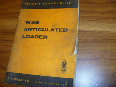 J I Case W26 Articulated Loader Owner Operator Maintenance Manual User ...