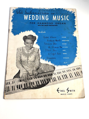 Ethel Smith Wedding Music Favorite Classics for Organ 1959 music book ...