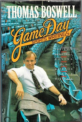 GAME DAY: SPORTS WRITINGS 1970-1990/ Thomas Boswell - Doubleday HC ...