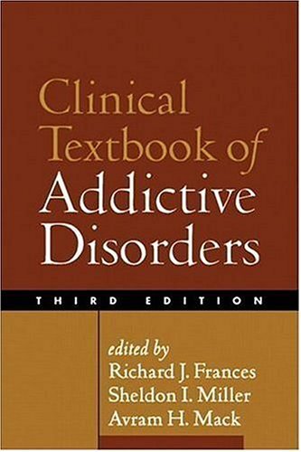 Clinical Textbook of Addictive Disorders by Avram H. Mack 9781593851743 ...