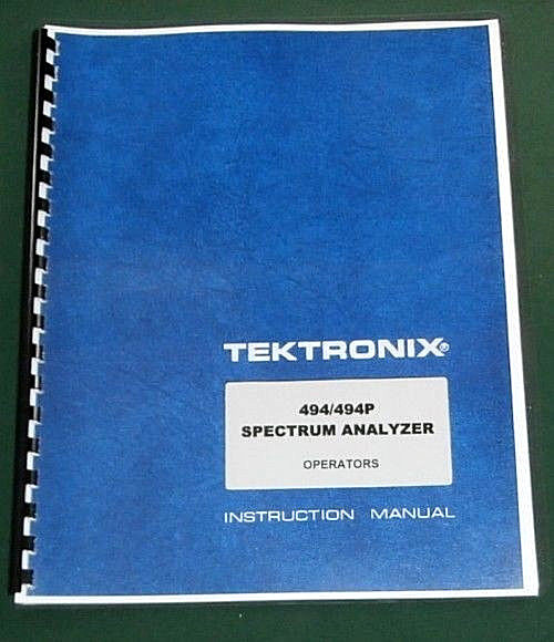 Tektronix 494 / 494P Operators Manual: Comb Bound & Protective Plastic ...