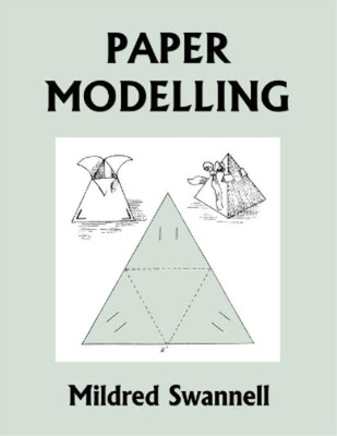 Mildred Swannell Paper Modelling (Yesterday's Classics) (Paperback ...