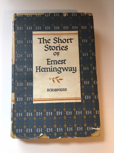 The Short Stories of Ernest Hemingway Hardcover With Dust Jacket ...