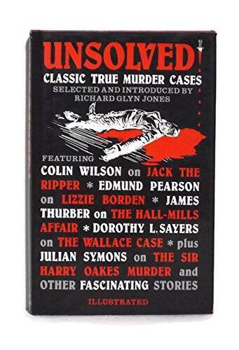 Unsolved: Classic True Murder Cases - Hardcover - VERY GOOD ...