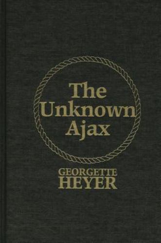Unknown Ajax by Georgette Heyer (Hardcover) for sale online | eBay
