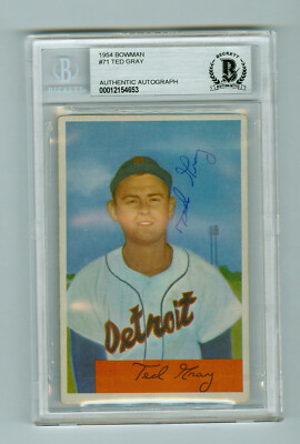 Ted Gray Autographed Vintage 1954 Bowman Card # 71Tigers EX Beckett ...