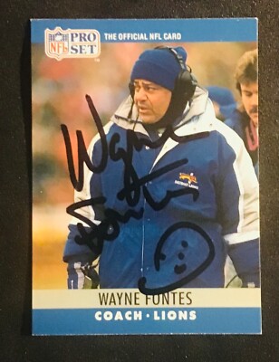 Detroit Lions COACH WAYNE FONTES autographed signed 1991 PRO SET card ...