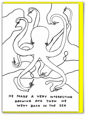 David Shrigley Birthday Greeting Card Octopus Funny Comedy Humour Witty ...