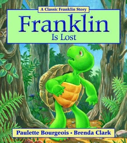 Franklin Is Lost (Classic Franklin Stories) by Paulette Bourgeois ...